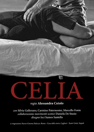 Per il 30ennale di Sala Assoli Alessandra Cutolo presenta "Celia ...