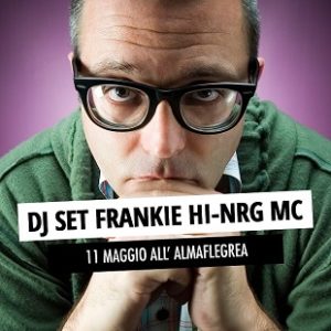 Almaflegrea & Heineken presentano Frankie hi-nrg mc in “L’Alto Parlante ...